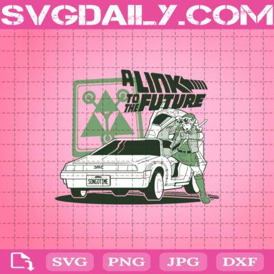 A Link To The Future Svg, Svg Cricut, Silhouette Svg Files, Cricut Svg ...