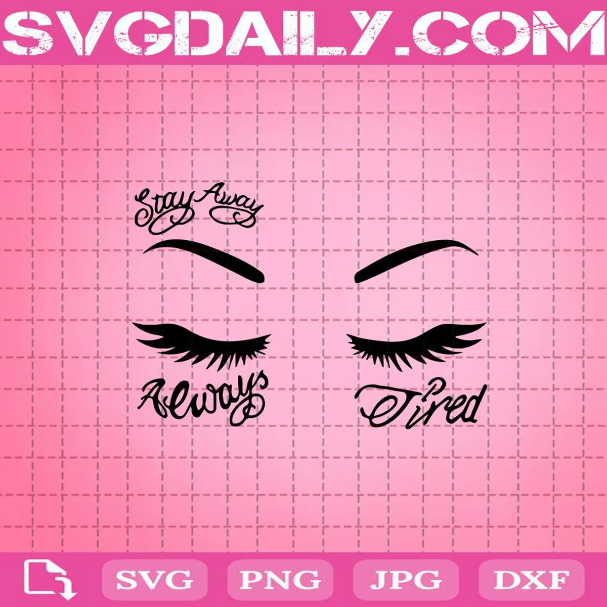 Always Tired Svg - Daily Free Premium Svg Files