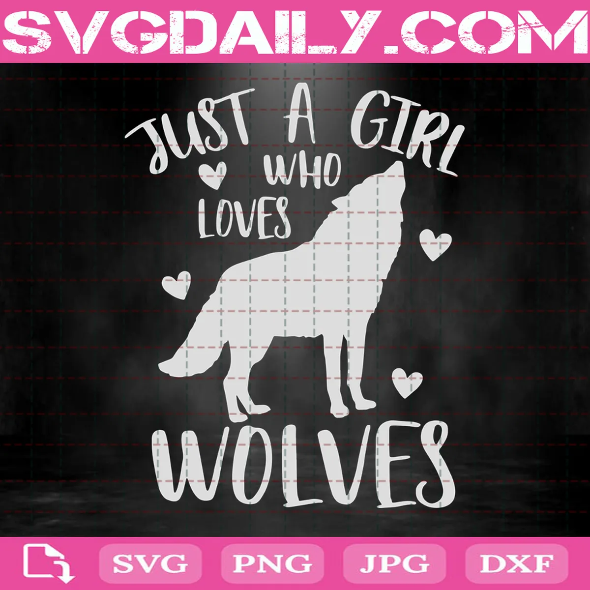 Just A Girl Who Loves Wolves Svg - Daily Free Premium Svg Files