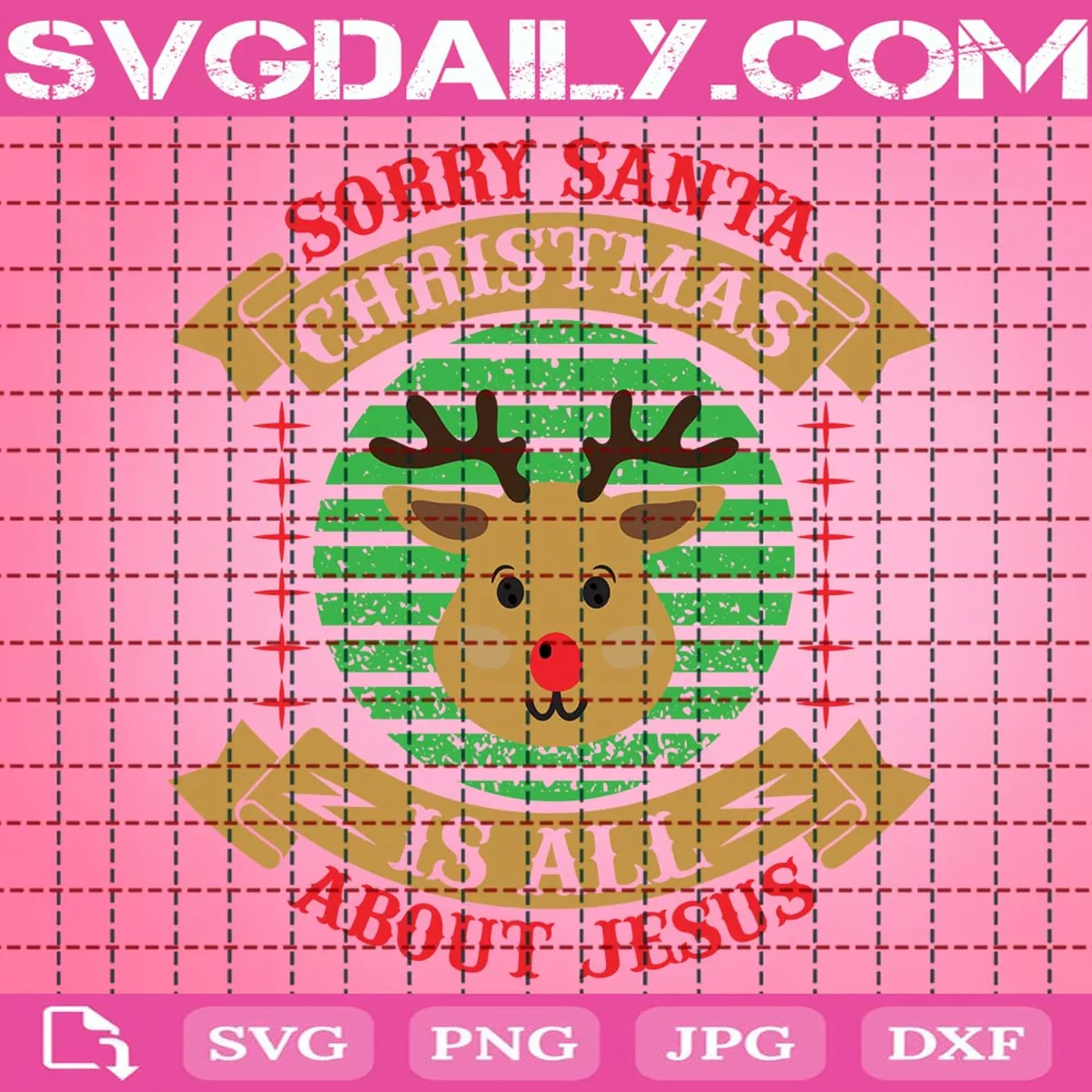 Sorry Santa Christmas Is All About Jesus Svg - Daily Free Premium Svg Files