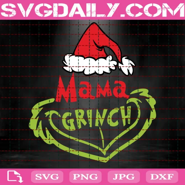 Mama Grinch, Mother Daughter - Daily Free Premium Svg Files