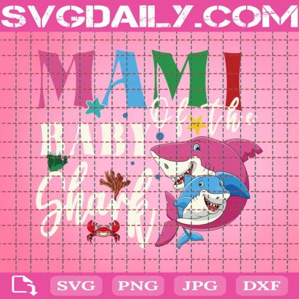 Mami Of The Baby Shark - Daily Free Premium Svg Files