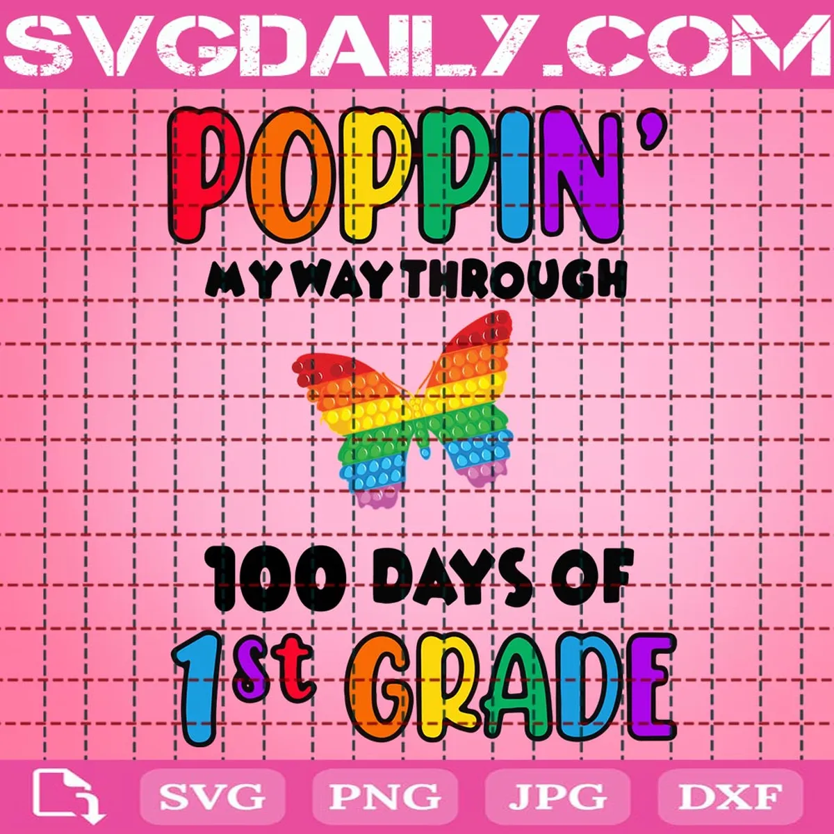 Poppin' My Way Through 100 Days Of School Svg - Daily Free Premium Svg ...