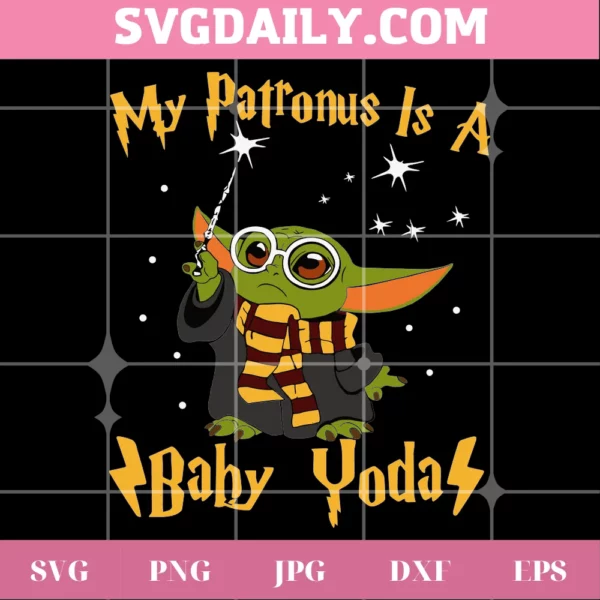 My Patronus Is A Baby Yoda Harry Potter, Svg Png Dxf Eps Cricut Files ...